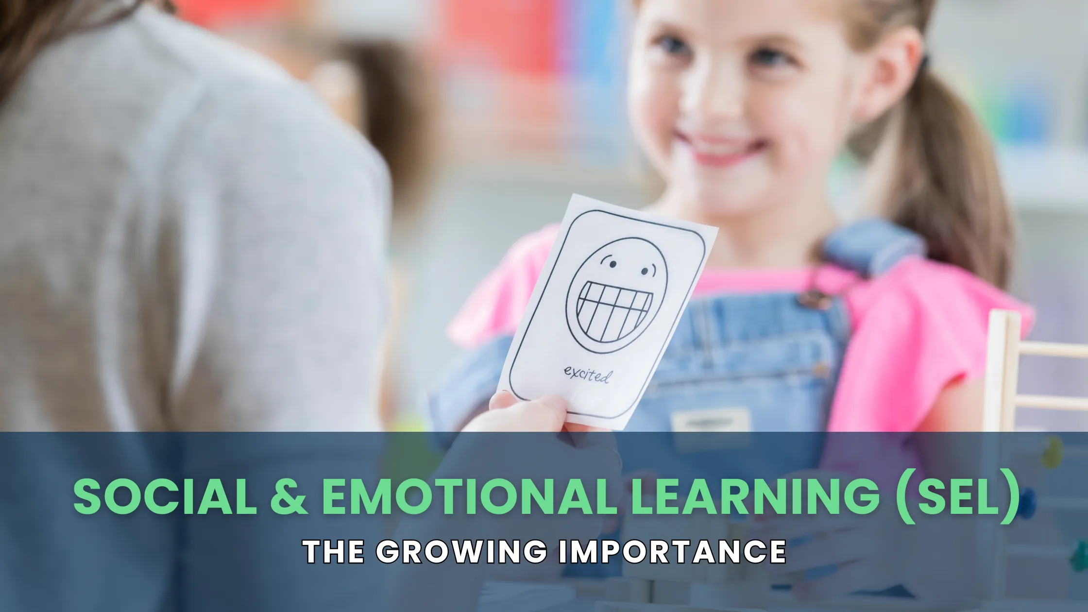 Social & Emotional Learning (SEL) in Education