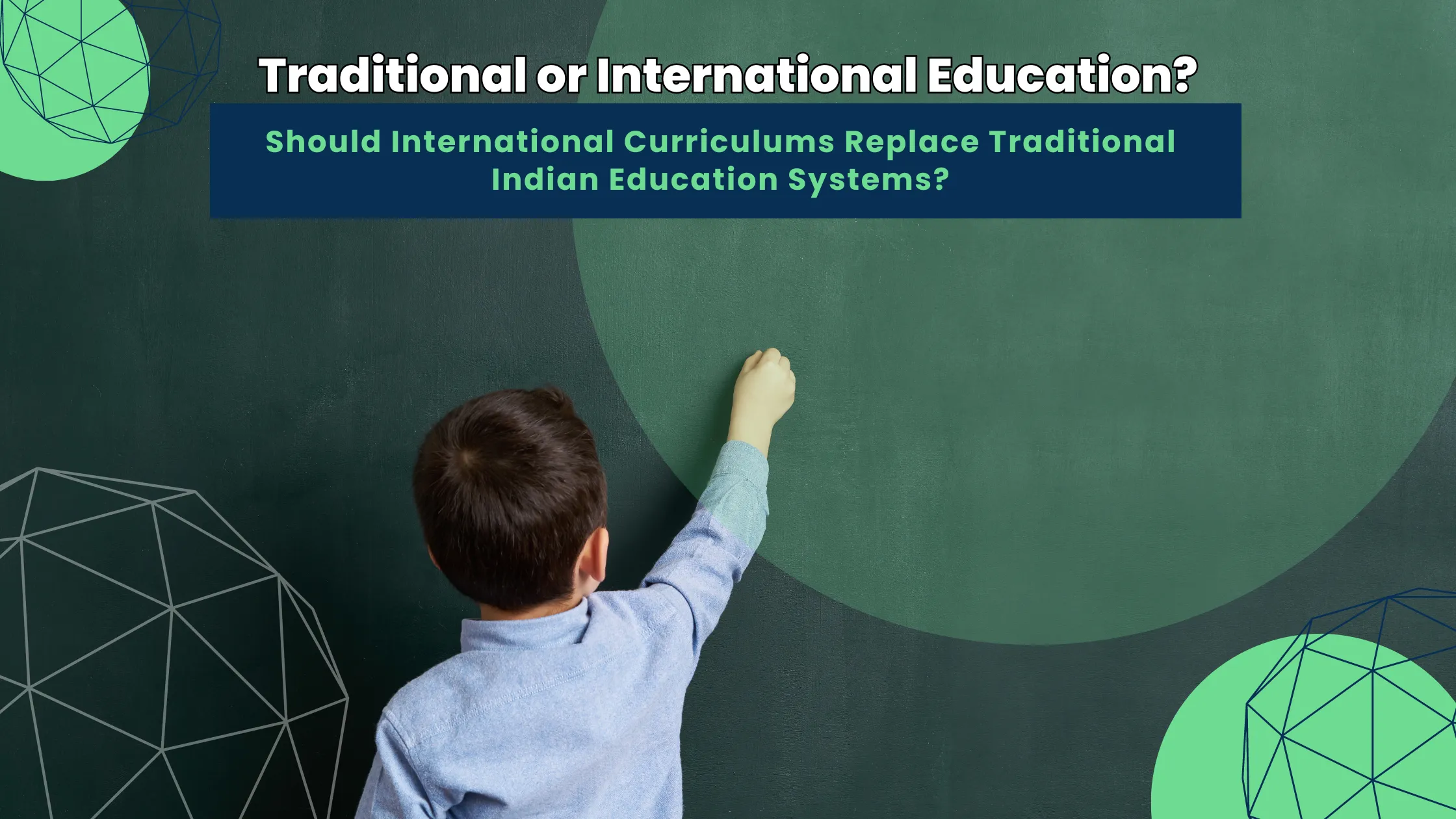 Traditional Education System Vs International Curriculum