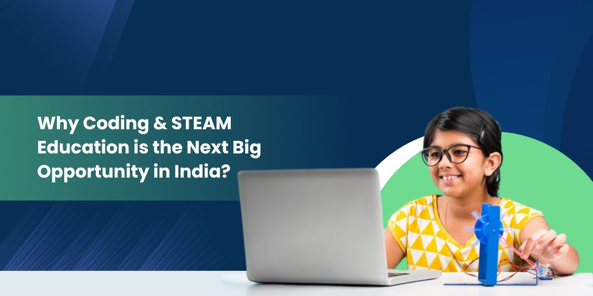 Why Coding & STEAM Education is Booming in India